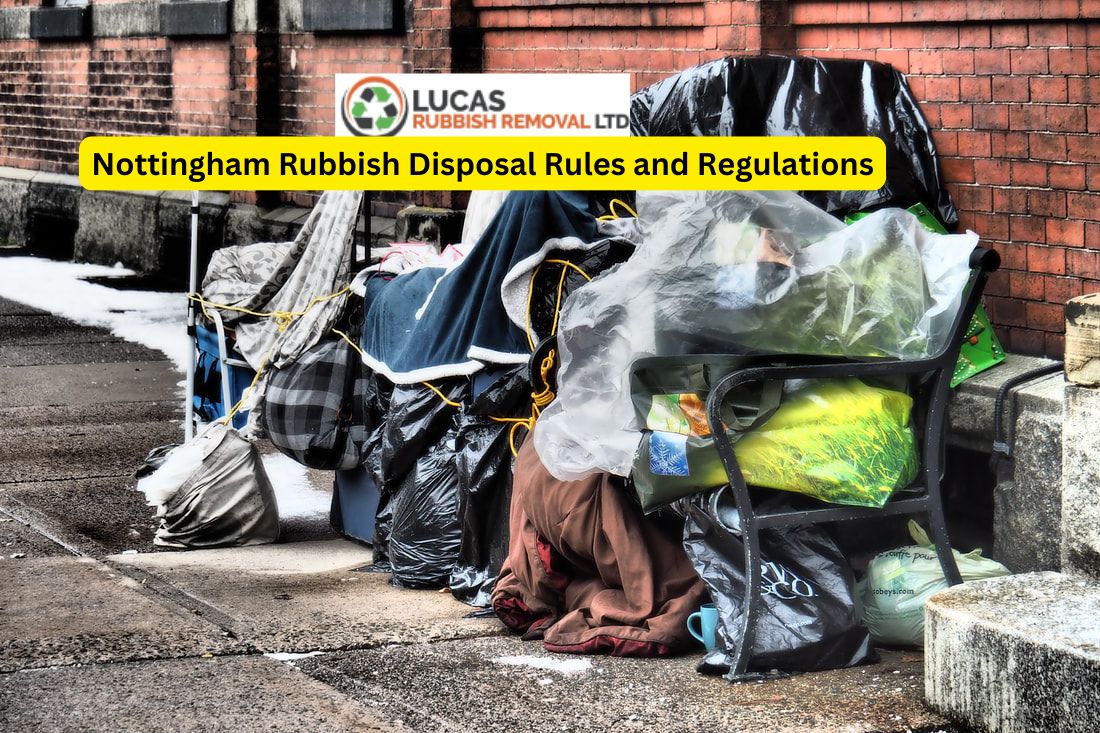 Nottingham Rubbish Disposal Rules and Regulations | City Waste